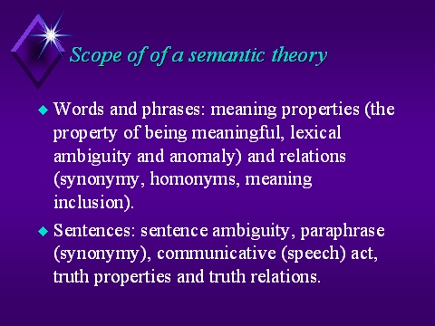 Scope of of a semantic theory